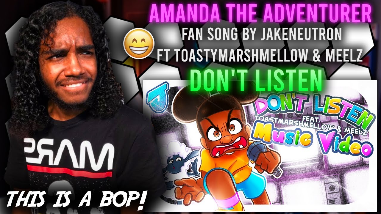 Amanda The Adventurer (Don't Listen) Song Reaction - feat ...