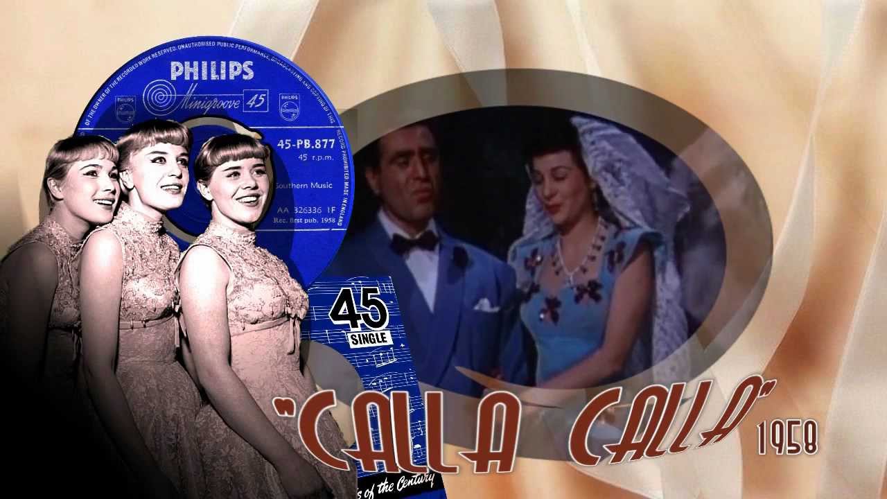 ♫The Kaye Sisters♫...Calla, Calla - YouTube