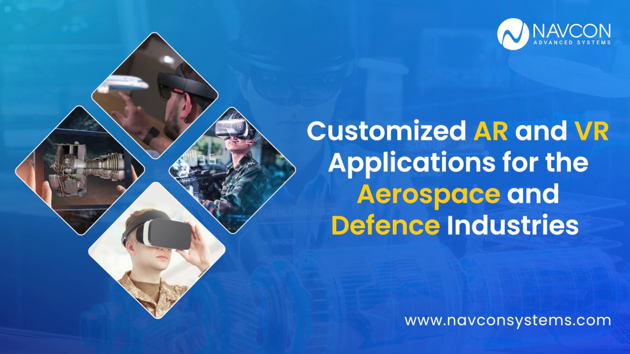 Augmented Reality and Virtual Reality Applications | Navcon Advanced ...