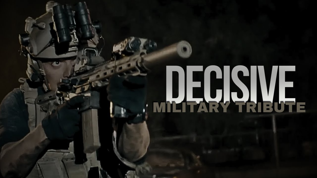Military Tribute • Decisive - YouTube