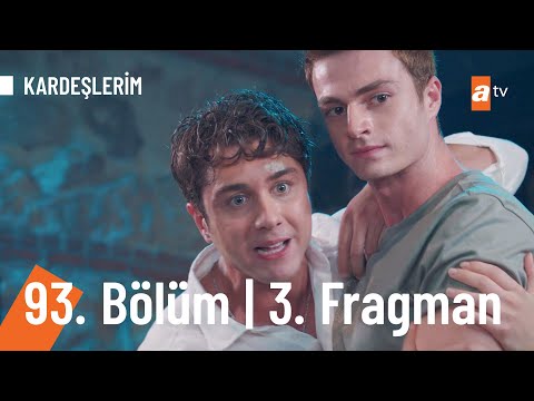 Kardeşlerim 93. Bölüm 3. Fragmanı @Kardeslerim