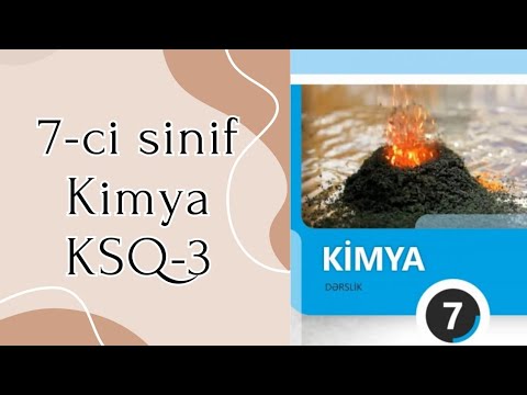 7-ci sinif kimya ksq 3 cavabları və izahı