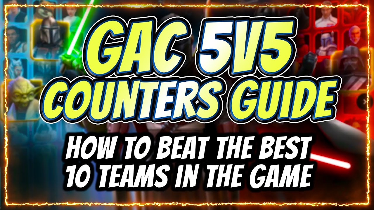 GAC 5v5 Counters Guide! Beat the Best 10 Teams in the Game with NO GL ...
