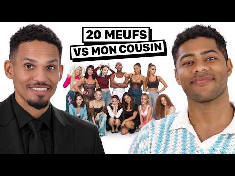 20 meufs pour mon cousin