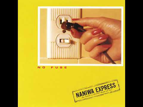 Naniwa Express – No Fuse – Vinyl (LP, Album, Stereo), 1982 [r6725437 ...