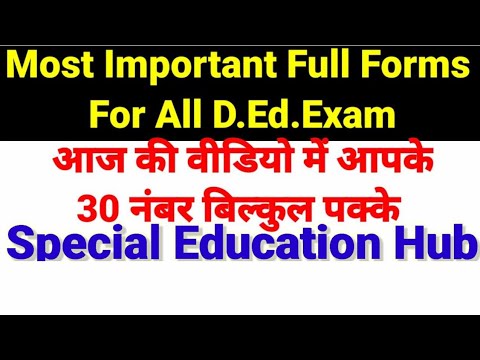 Most Important Full Forms with Explain for All D.Ed.SE(IDD)1st Year ...