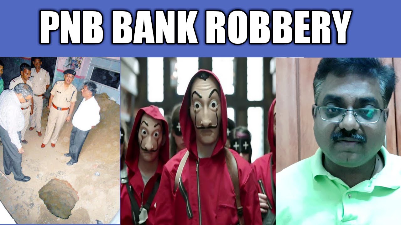 BIGGEST BANK ROBBERY OF INDIA | PUNJAB NATIONAL BANK | 100 CRORES ...