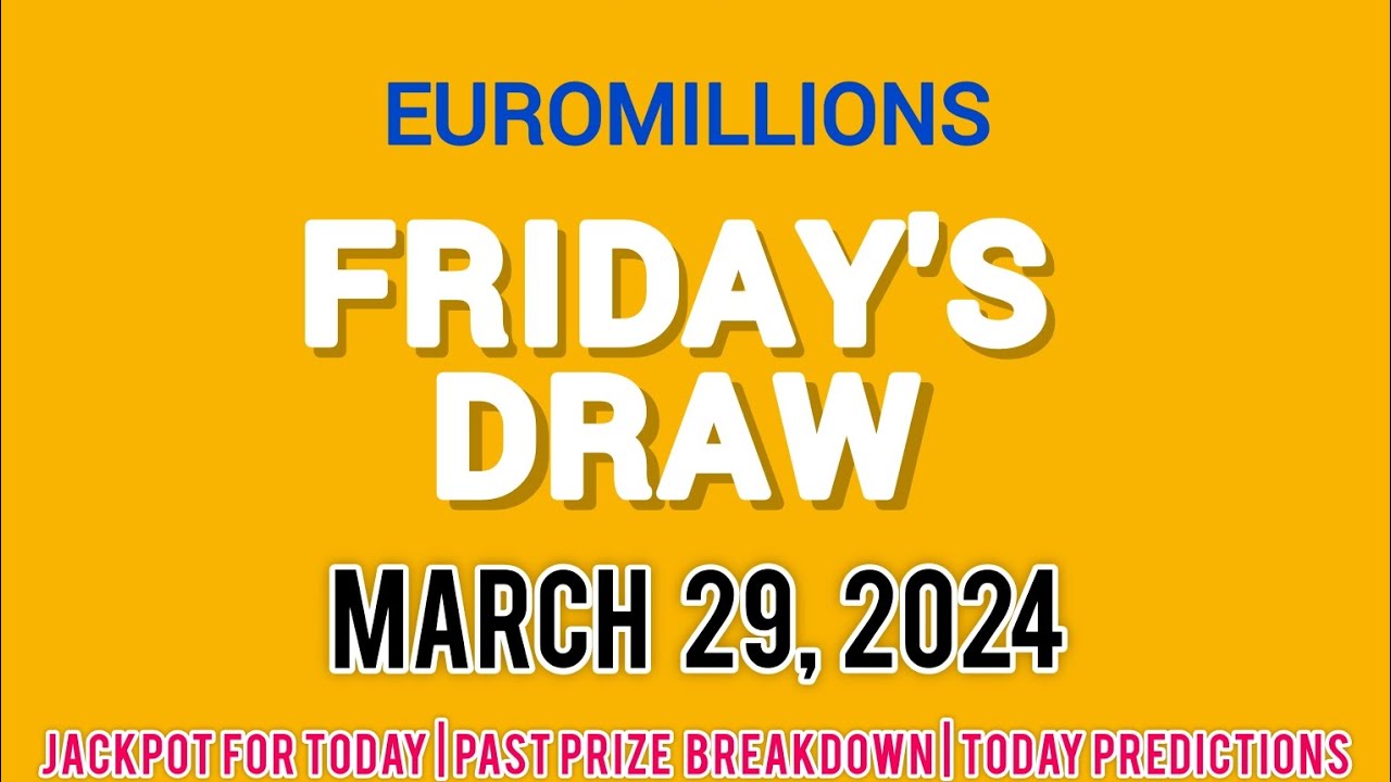 The National Lottery EuroMillions Drawing for Friday 29 March 2024 ...