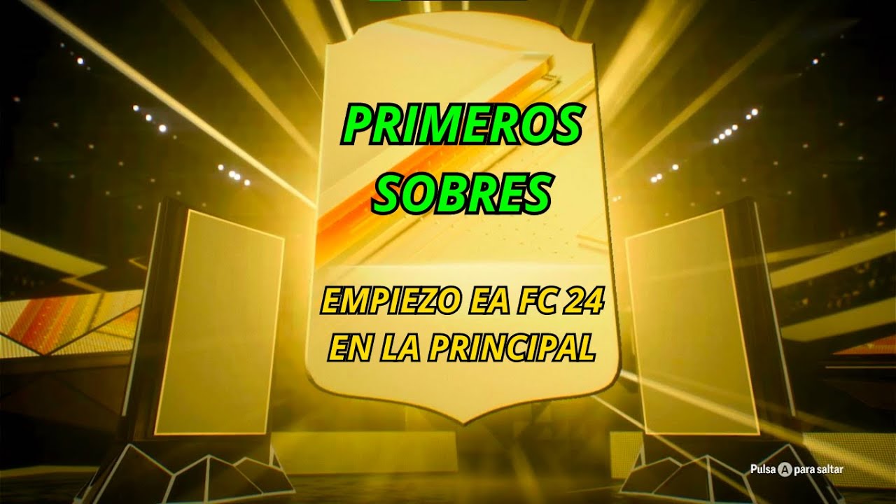 EMPIEZO EL EA FC 24 EN LA CUENTA PRINCIPAL Y ABRO LOS PRIMEROS SOBRES!! - EAFC 24 - YouTube