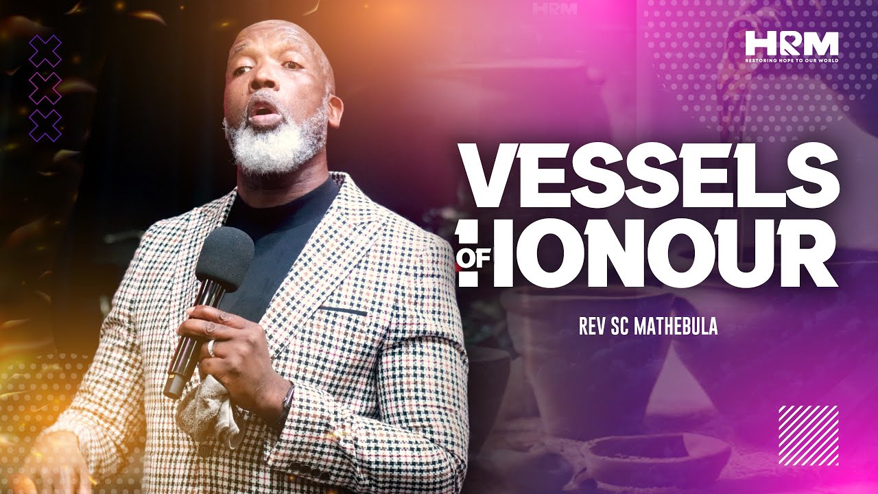 Vessels Of Honour I Rev SC Mathebula I 4 Aug 2024 - YouTube