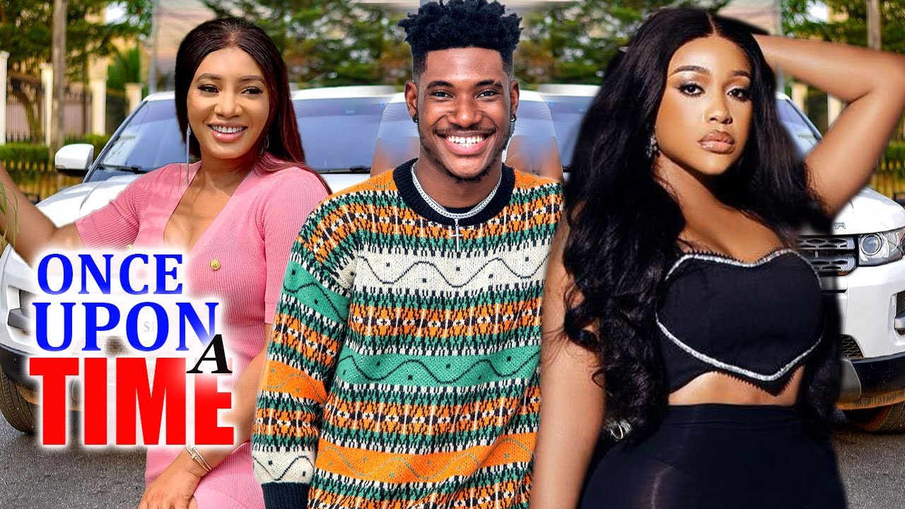 ONCE UPON A TIME(NEW TRENDING MOVIE) - CHIDI DIKEH,STELLA UDEZEH,UCHE ...