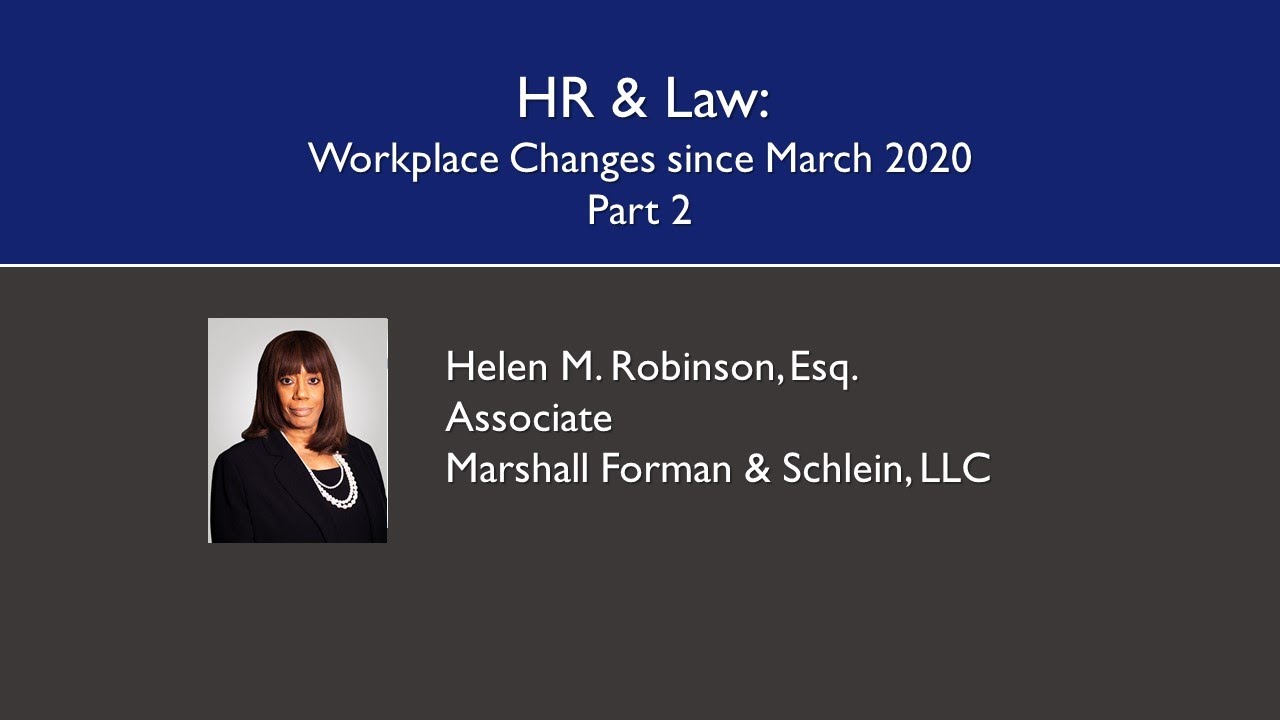 HR & Law: Workplace Changes since March 2020 - Part 2 - YouTube
