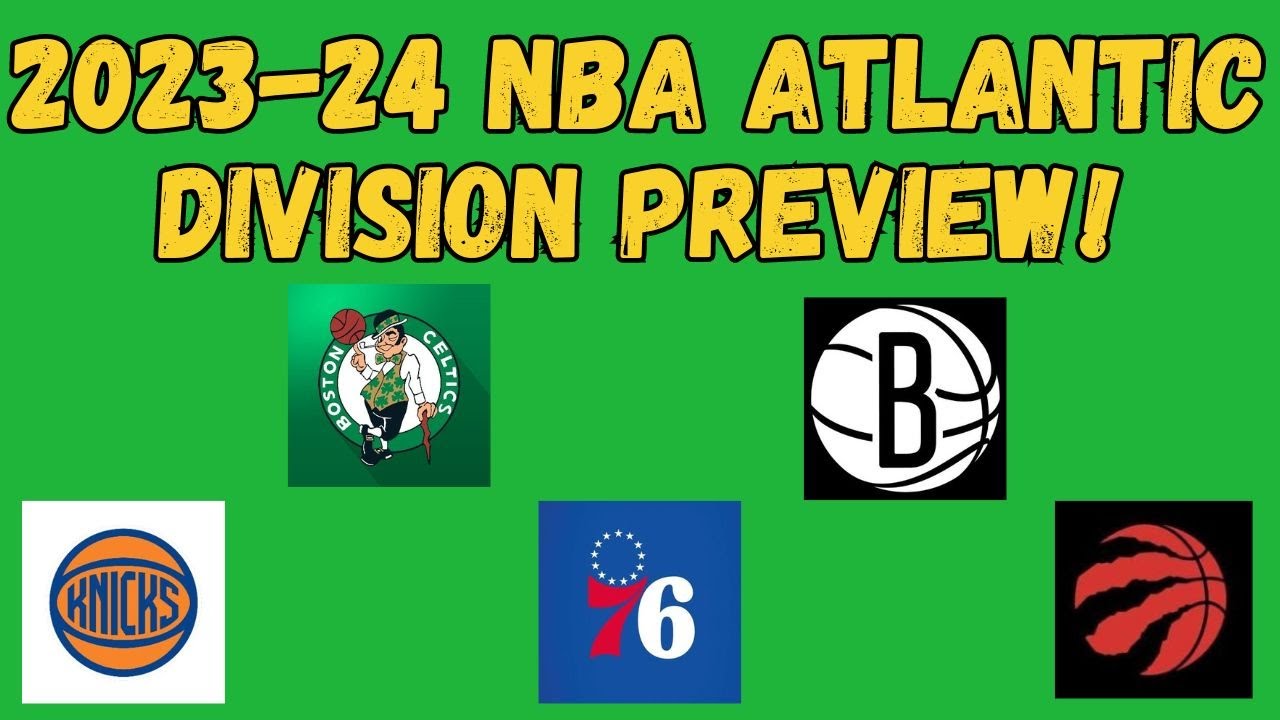 2023-24 NBA Season Preview: Atlantic Division ULTIMATE Eye Test! - YouTube