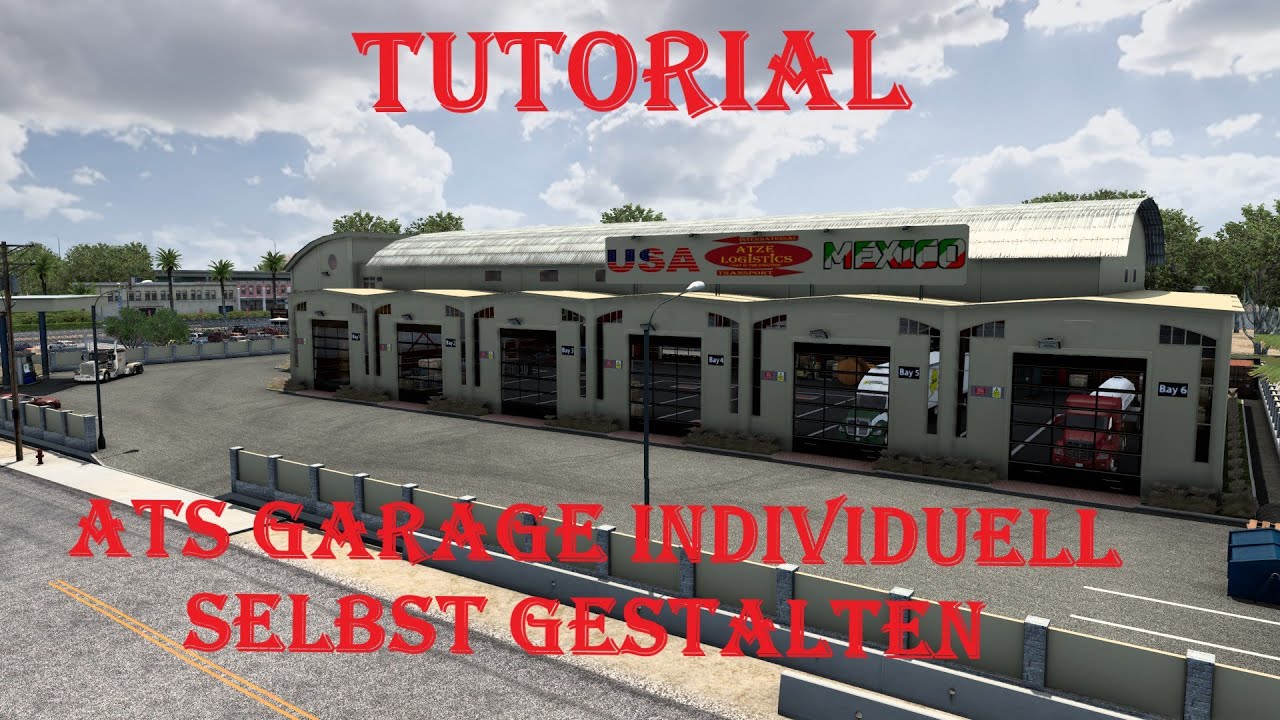ATS / Tutorial / ATS Garage Individuell selbst gestalten. - YouTube