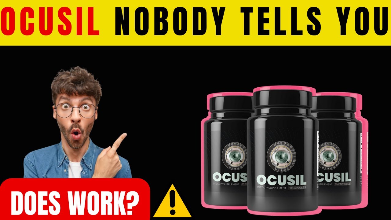 [ALERT] - OCUSIL REVIEW - Ocusil does it work? - OCUSIL REVIEWS - YouTube