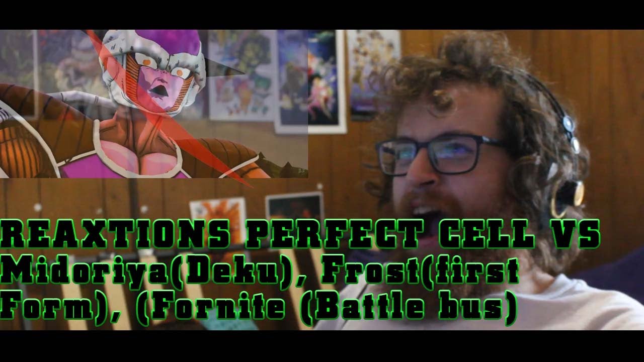 Perfect Cell Vs. Midoriya(Deku), Frost (First Form), Fortnite Battle ...