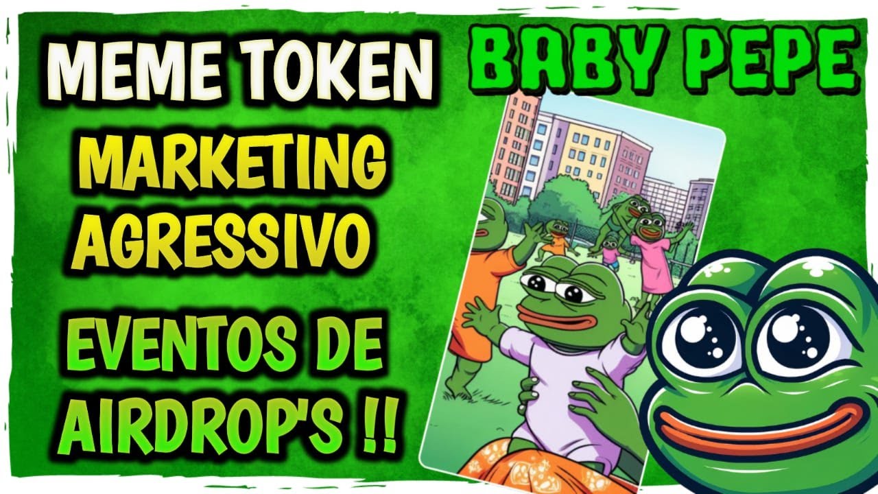 BABY PEPE • MEME TOKEN COM AIRDROP'S DIARIOS E MARKETING AGRESSIVO ...