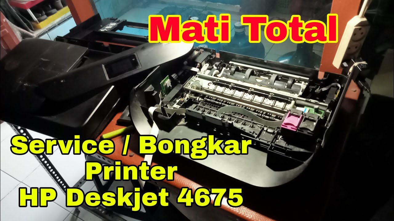 Service Bongkar Printer HP Deskjet 4675 - YouTube