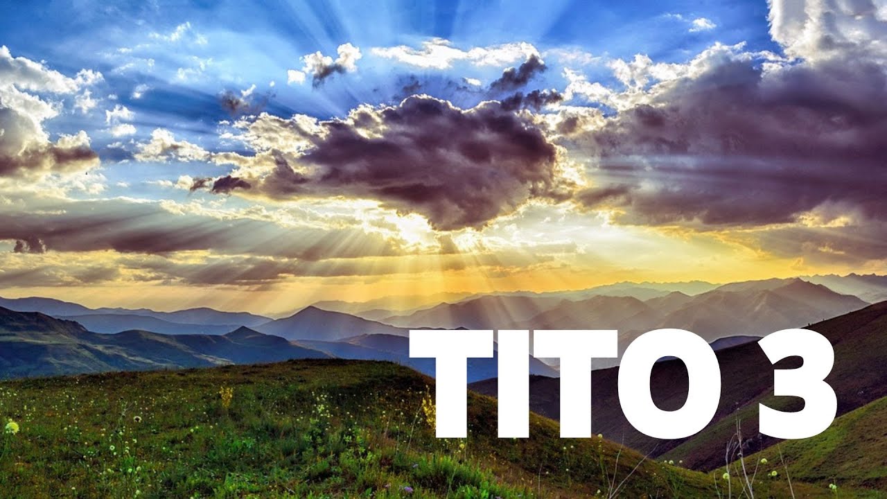 Tito 3 - YouTube