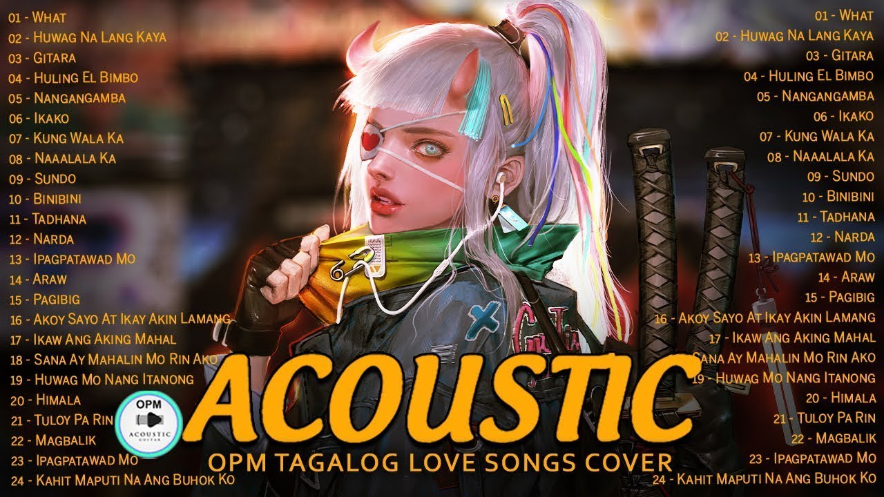 Best Of OPM Acoustic Love Songs 2023 Playlist ️ Top Tagalog Acoustic ...