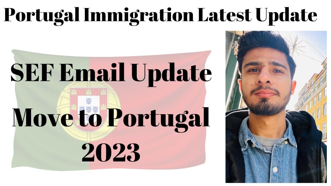 Portugal Immigration Latest update | Sef Email Update | Portugal ...