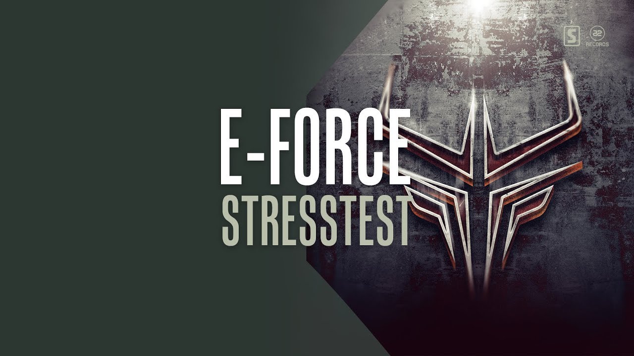 E-Force - Stresstest (#A2REC171) - YouTube