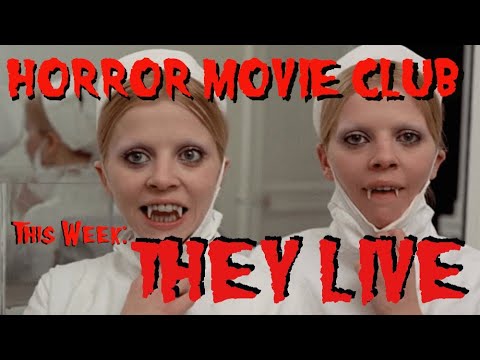 Horror Movie Club: THEY LIVE (1988) w/ Pete Simeti - YouTube