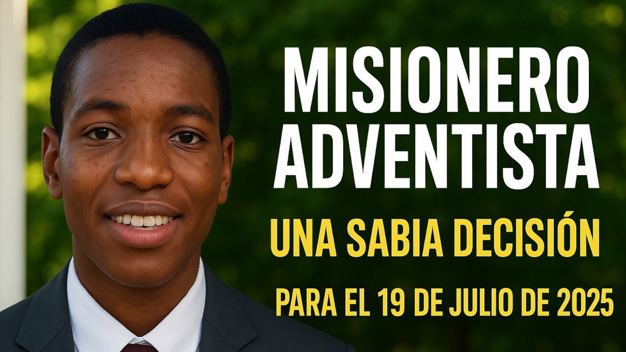 MISIONERO「Adventista」19 de JULIO 2025 - YouTube