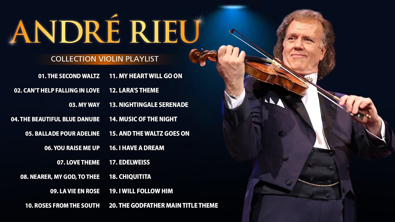 André Rieu Greatest Hits Full Album 2024 🎶🎶 The best of André Rieu🎻🎻 ...