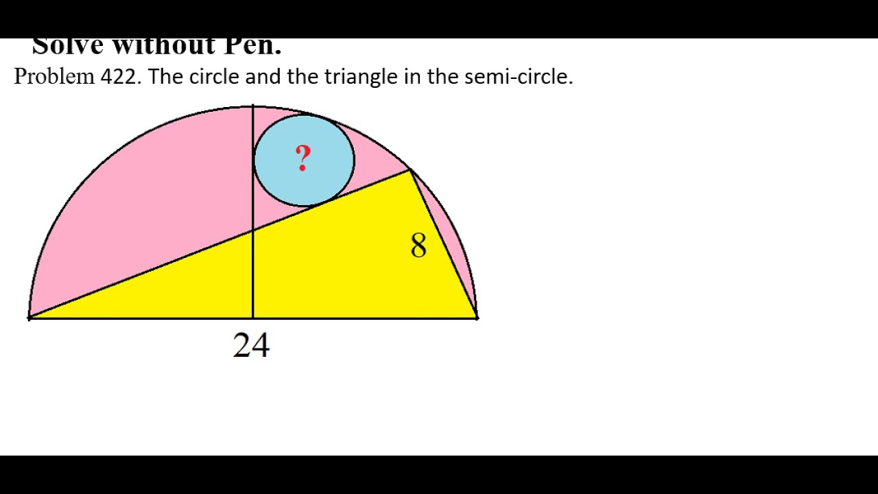 422. The circle and the triangle in the semi-circle. - YouTube