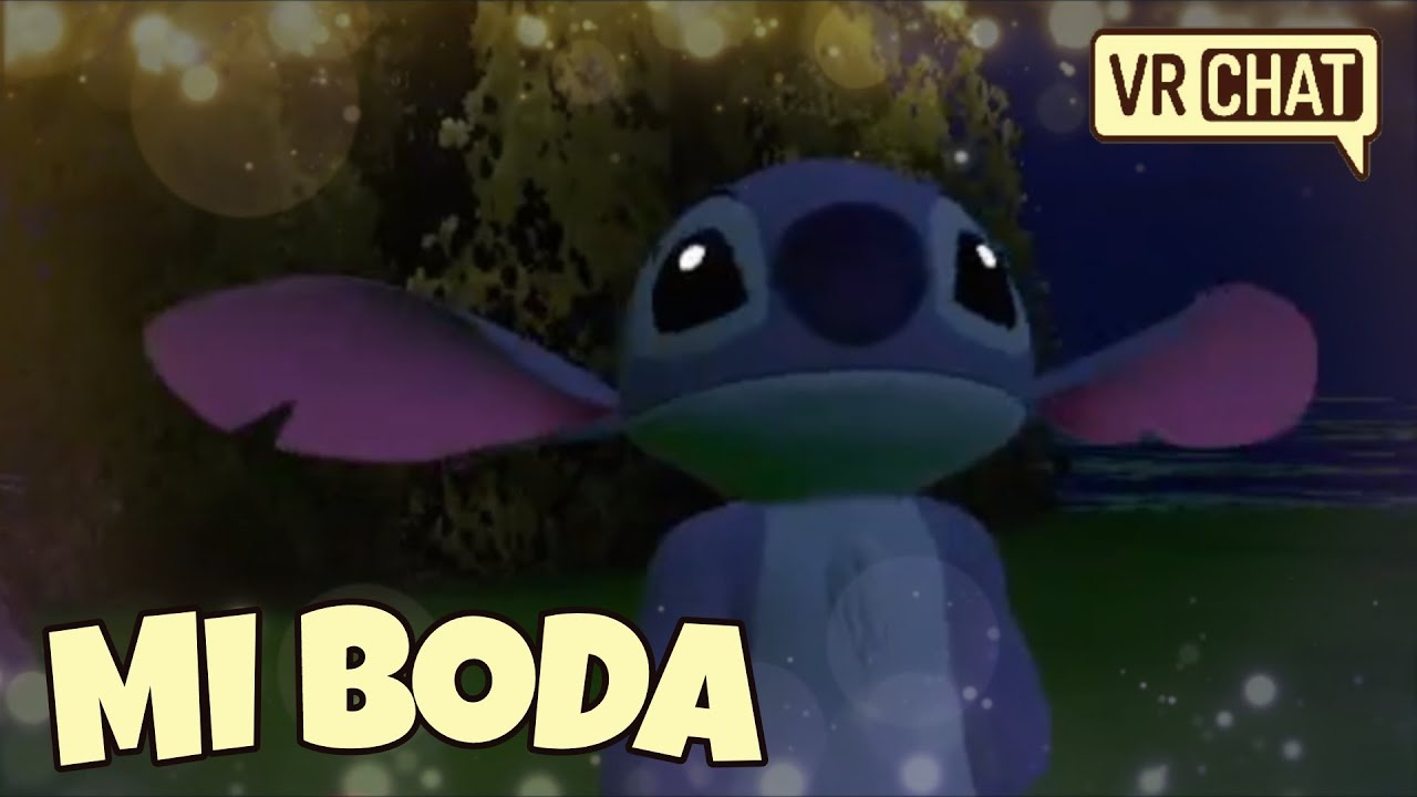 ME CASO CON STITCH EN VRCHAT - YouTube