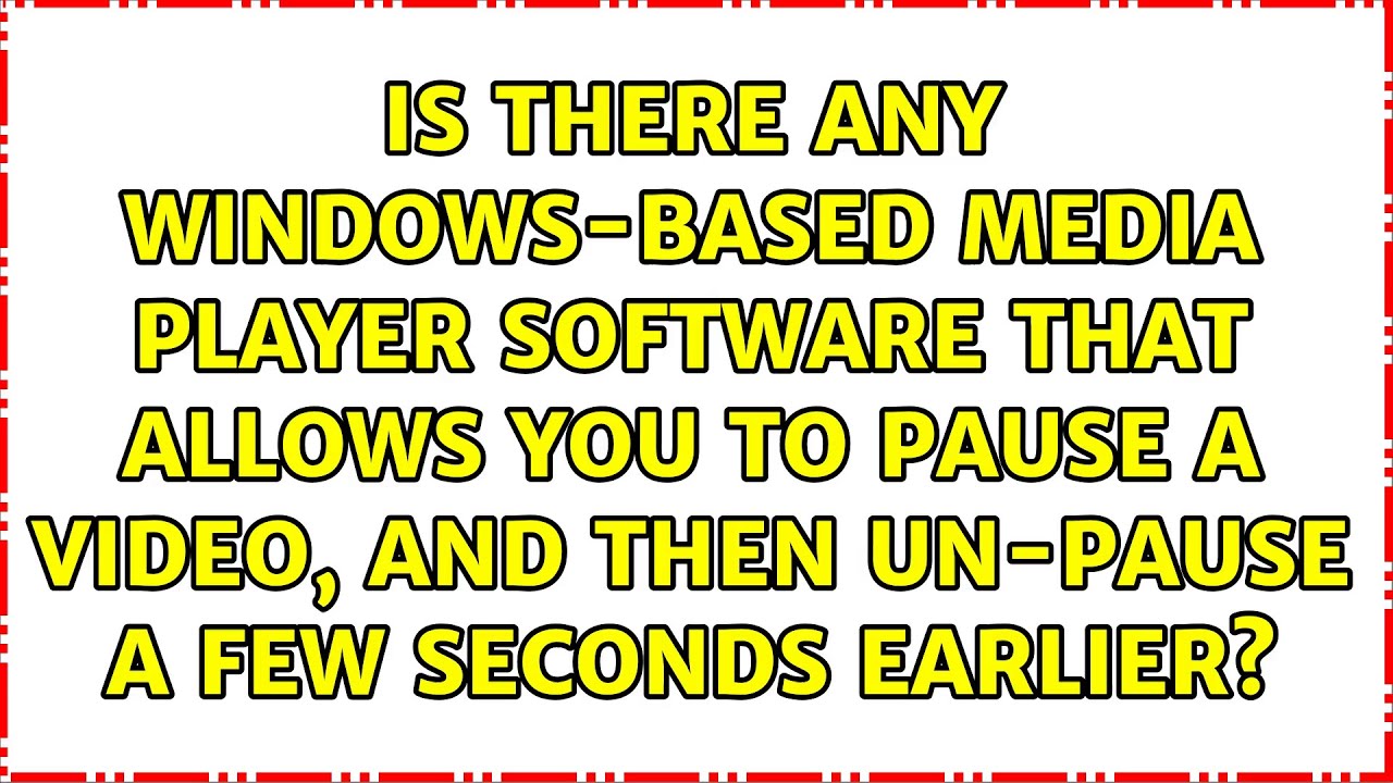 Is there any Windows-based media player software that allows you to ...