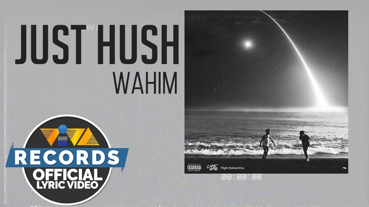 Just Hush - Wahim [Official Lyric Video] - YouTube