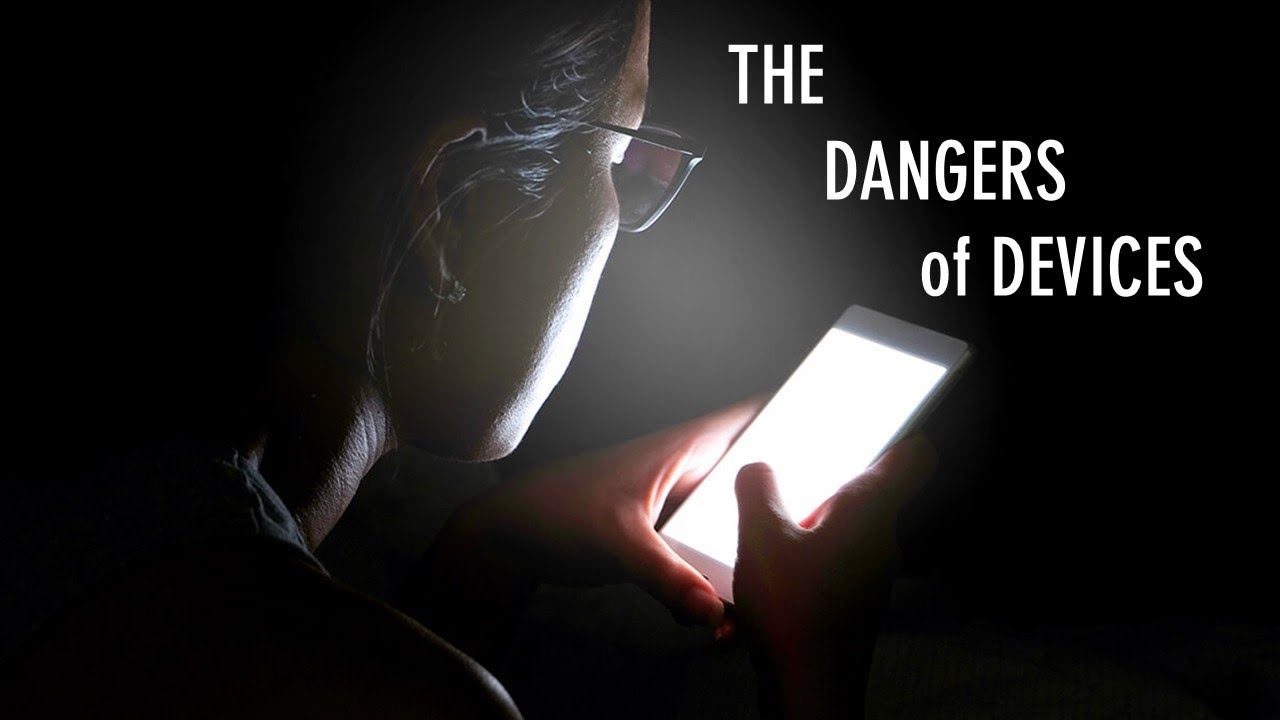 The Dangers of Devices - YouTube