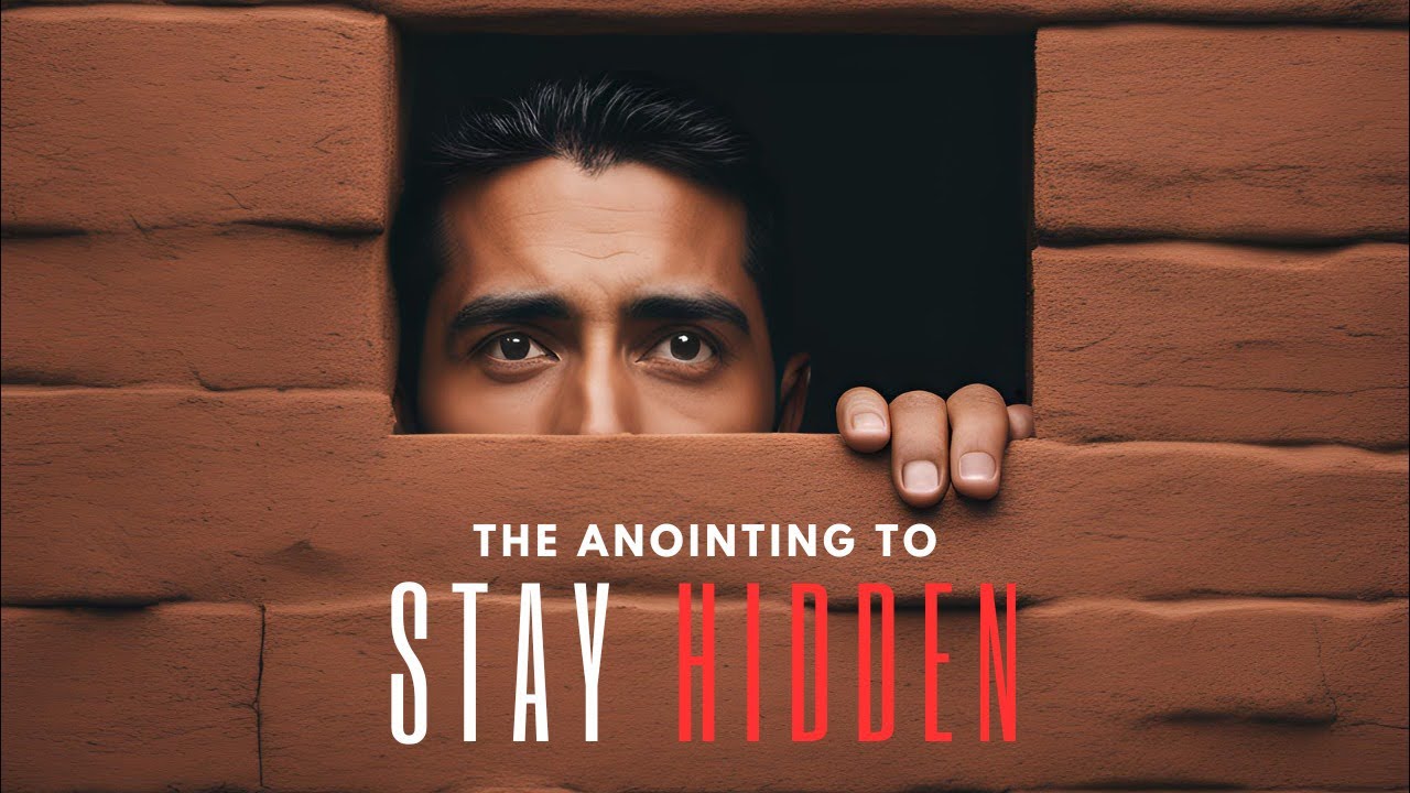 The Anointing To Stay Hidden! - YouTube