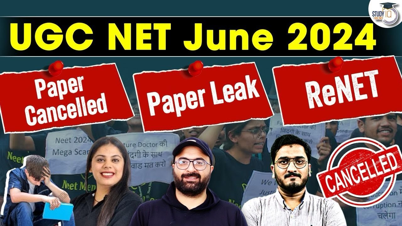 UGC NET JUNE 2024 EXAM CANCELLED | UGC NET SCAM | RE NET | PAPER LEAK ...