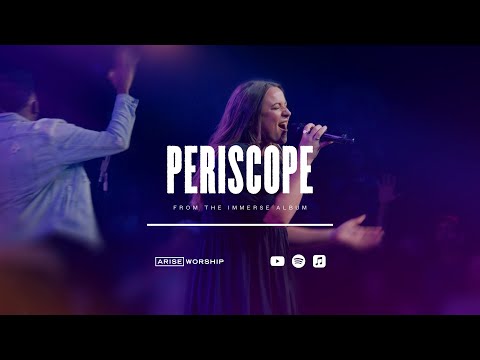 Periscope (Live) | ARISE Worship