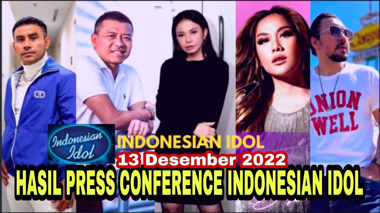 HASIL PRESS CONFERENCE INDONESIAN IDOL 2022. - YouTube