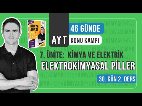 📍ELEKTROKİMYASAL PİLLER l 30. GÜN 2. DERS  l AYT KONU ANLATIM KAMPI