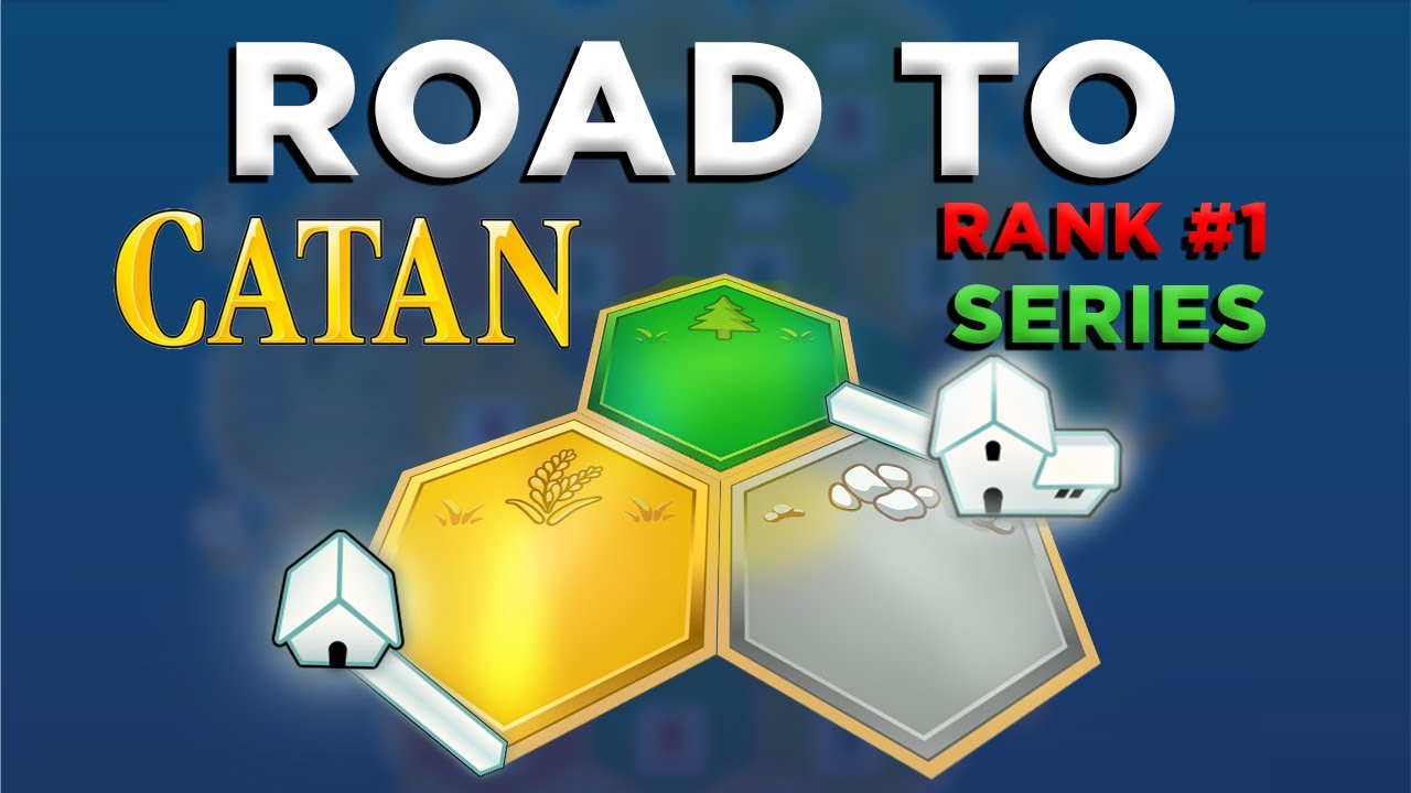 Road To Rank 1 - Catan Pro Plays The Ladder - YouTube