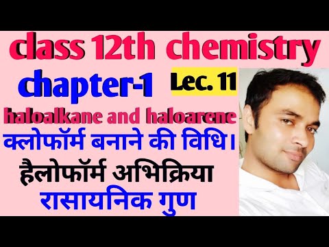 Class 12 chemistry. Ncert. Lec 11. Haloalkane and haloarene. Chloroform ...