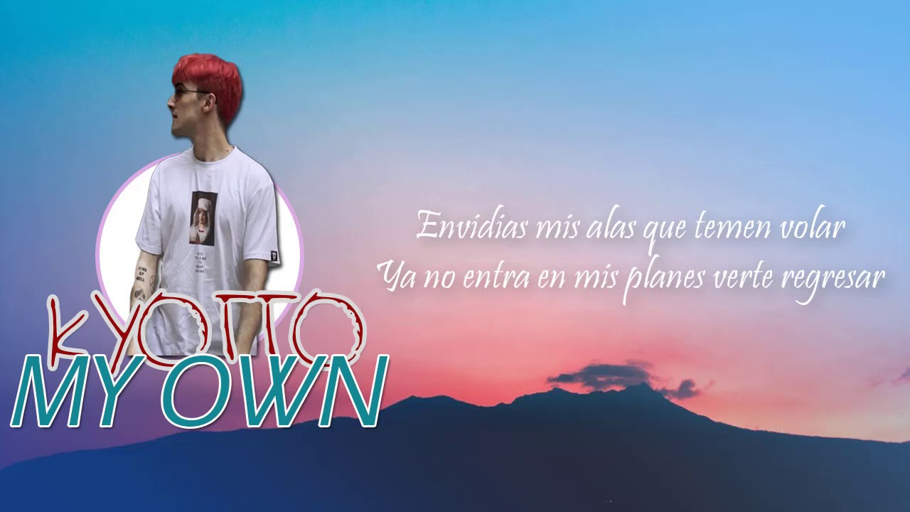 KYOTTO - My Own - YouTube