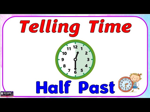 Half Past Clock Examples