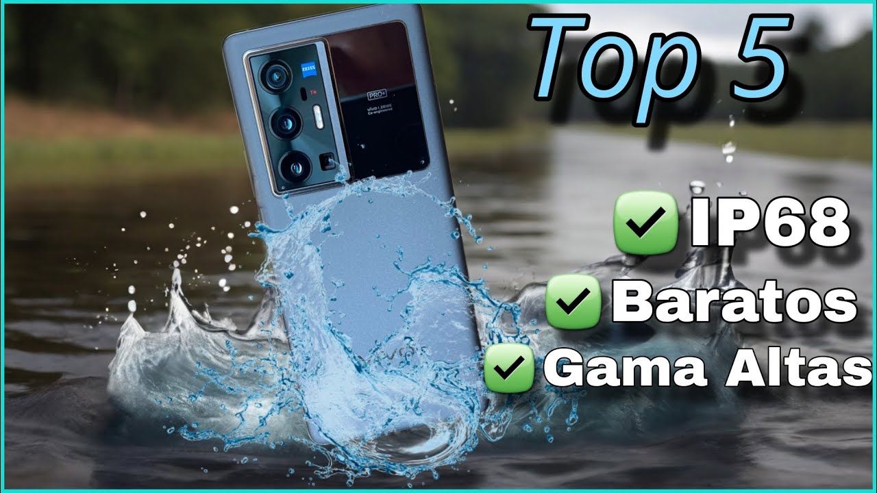 Top 5 los mejores celulares "RESISTENTES AL AGUA" baratos con ip68 en ...