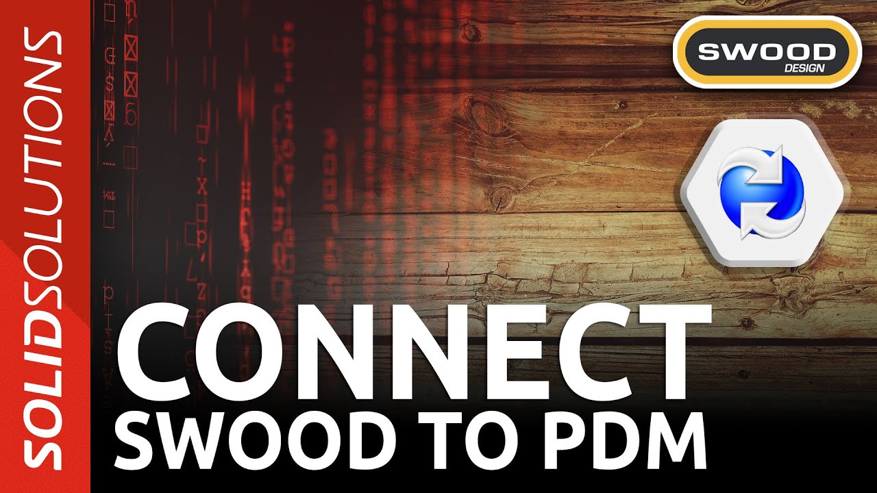 How to Connect SWOOD to SOLIDWORKS PDM | Advanced SWOOD Tutorial - YouTube