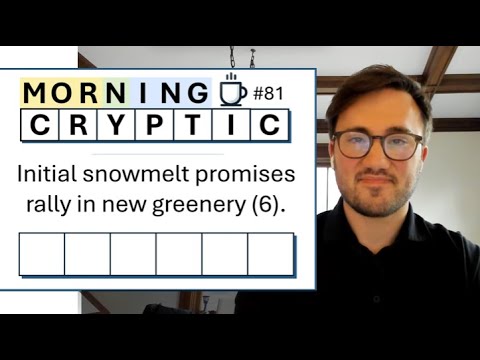 Morning Cryptic #81: Initial snowmelt promises rally in new greenery (6 ...