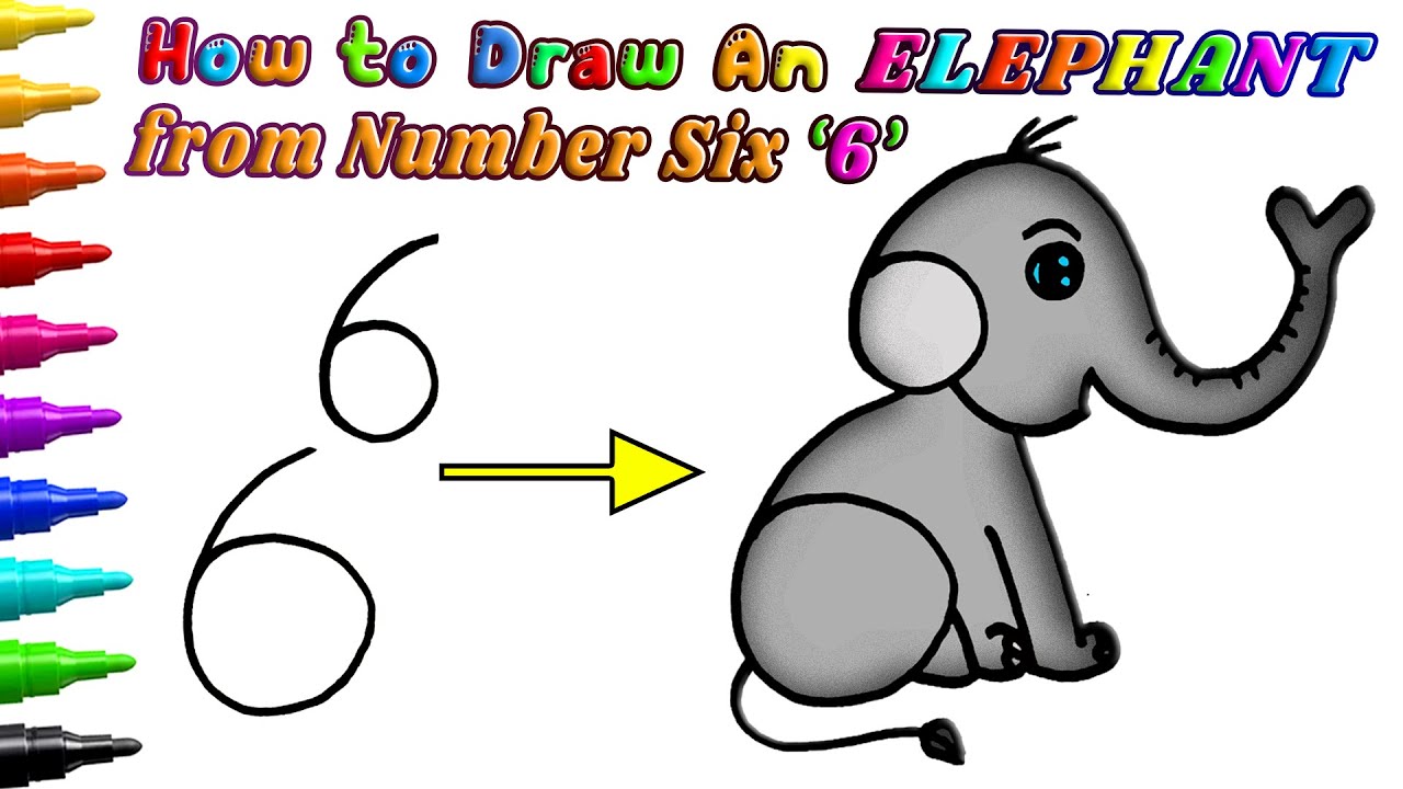 How to Draw An Elephant from number Six '6' Step by Step - YouTube
