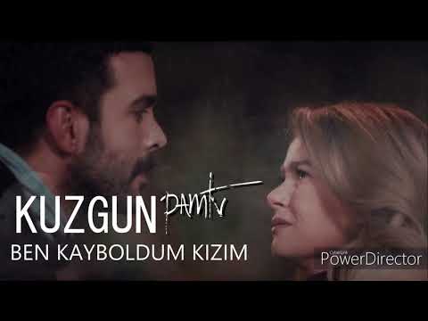 Kuzgun - Ben Kayboldum Kizim !
