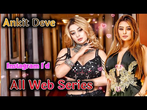 ANKITA DAVE 😍 All Web Series Name 😁 Instagram I'd 🥶 Top Web Series List
