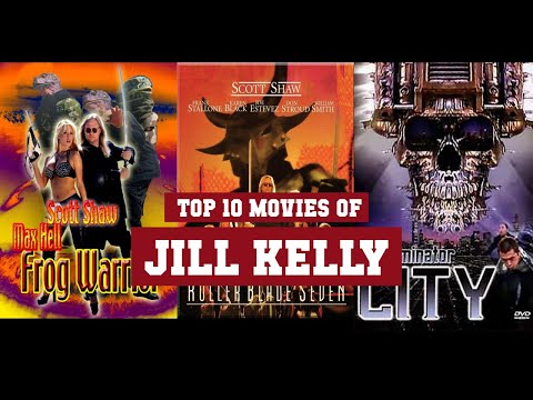 Jill Kelly Top 10 Movies | Best 10 Movie of Jill Kelly